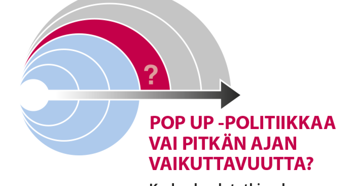 Korkeakoulutuksen pop up -politiikkaa pureskellaan Korkeakoulututkimuksen seuran ...